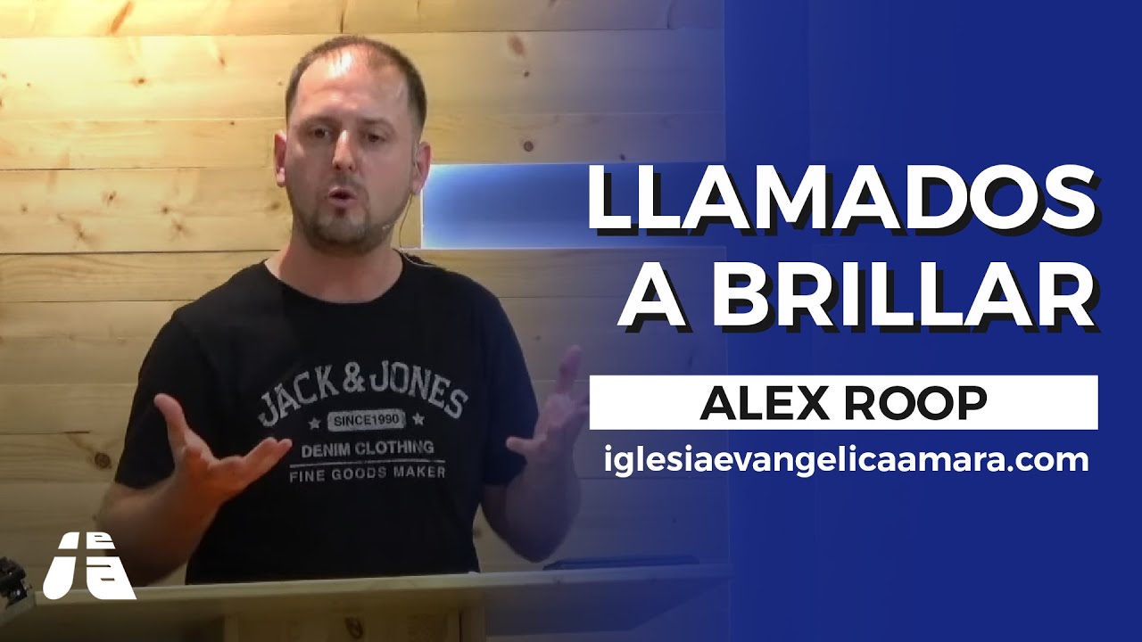 "Llamados a brillar" / Alex Roop - YouTube