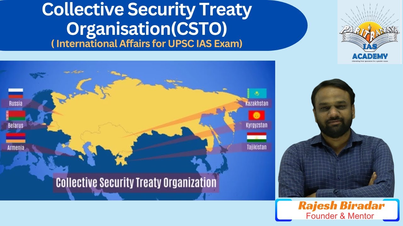 Collective Security Treaty Organization(CSTO) | International Affairs ...
