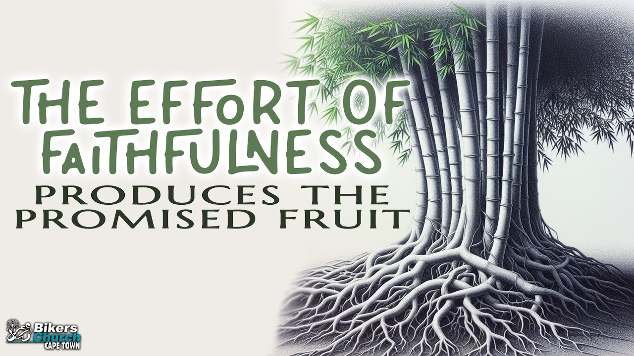 The effort of faithfulness produces the promised fruit - Pastor Kobus ...