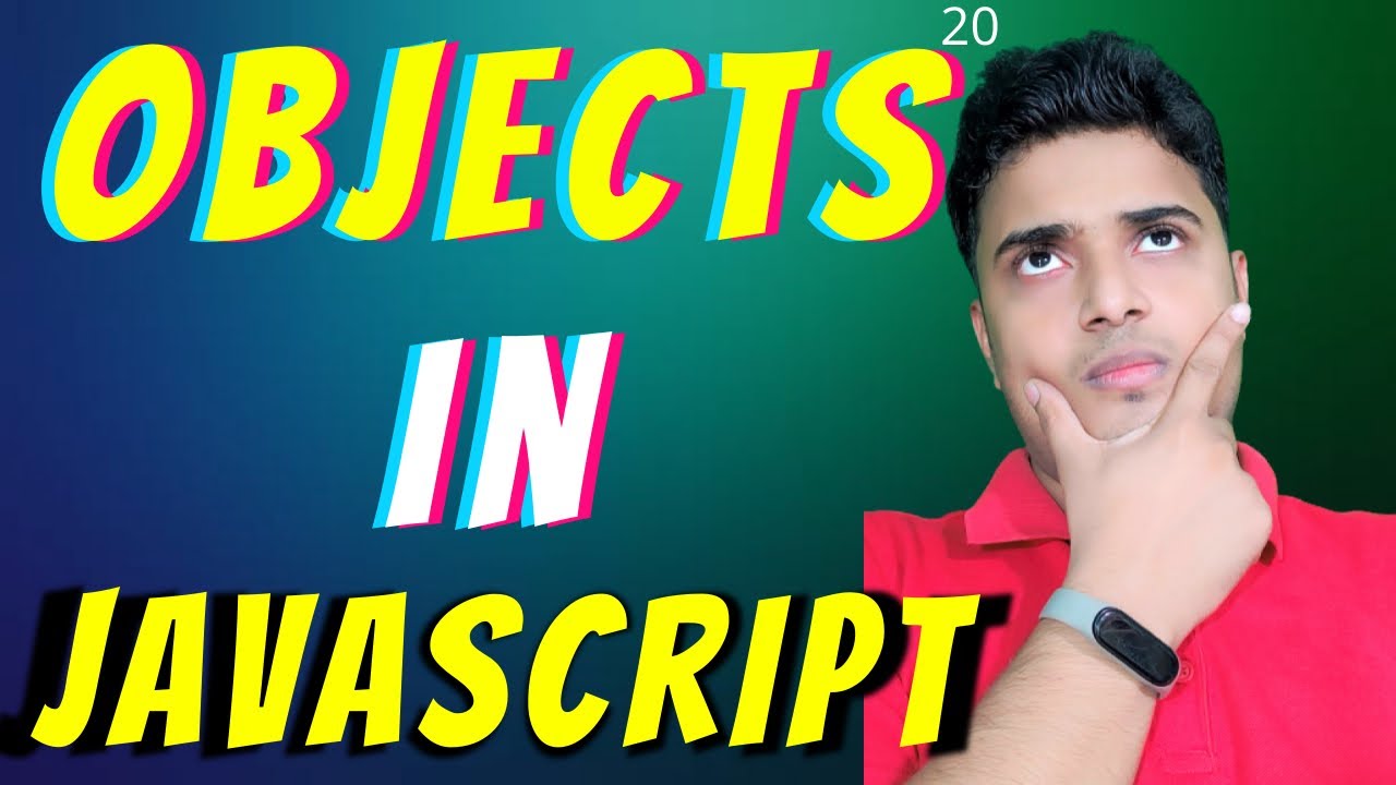 20 | Object in JavaScript | Explained by Vivek | Part 20 | Learn With ...