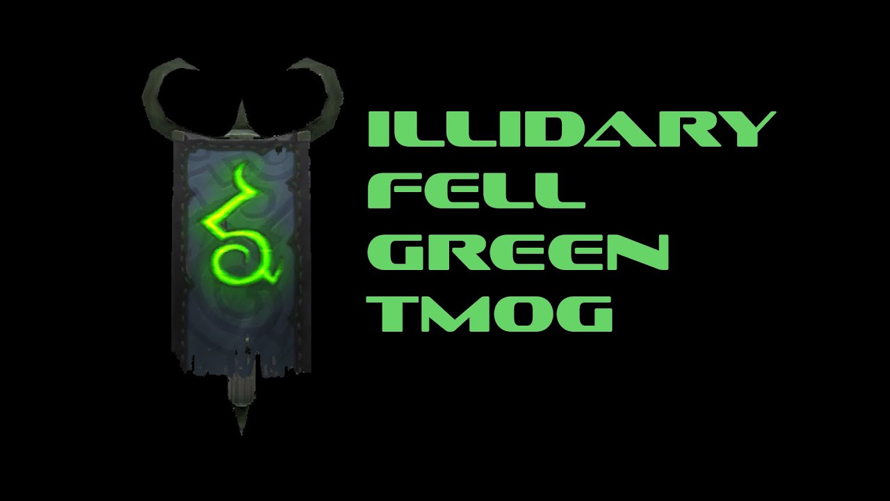 [WoW Legion] Illidary Fel Green Transmog Weapons and Armor (World of ...