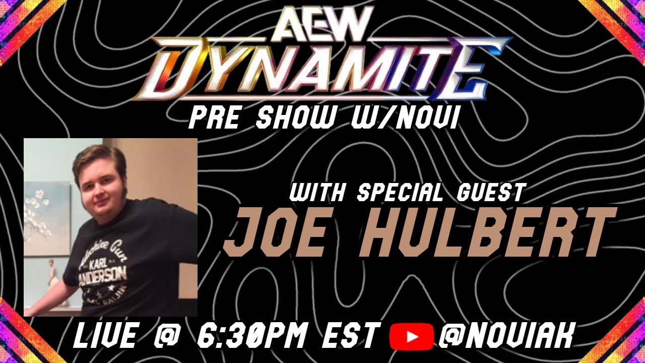 Novi's AEW Dynamite Pre-Show w/ Joe Hulbert (2/5/25) - YouTube