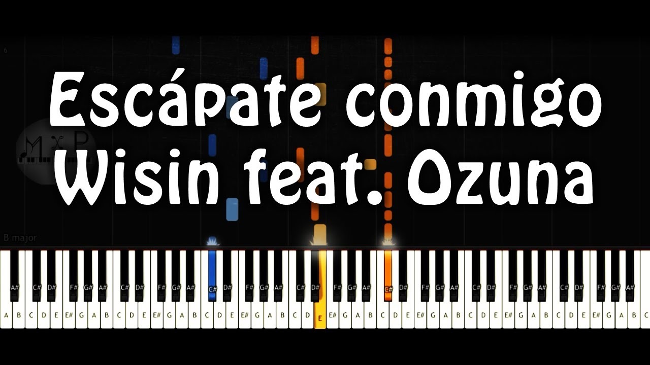 Wisin ft. Ozuna - Escapate Conmigo Piano Cover - YouTube