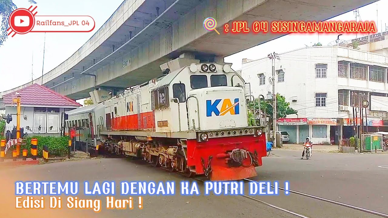 KA PUTRI DELI MASUK STASIUN MEDAN ! - YouTube