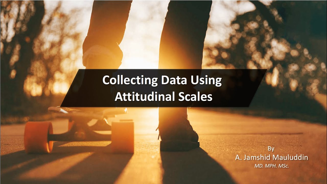 Session 10 (Collecting Data using Attitudinal Scales) - YouTube
