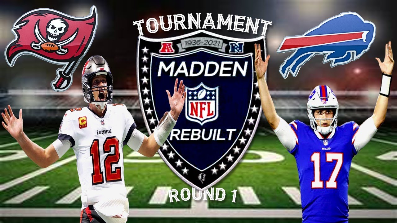 Buccaneers @ Bills Madden NFL Rebuilt 32 team simulation Tournament ...