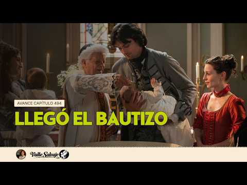 Día de Bautizo en Valle Salvaje | Avance capítulo 494