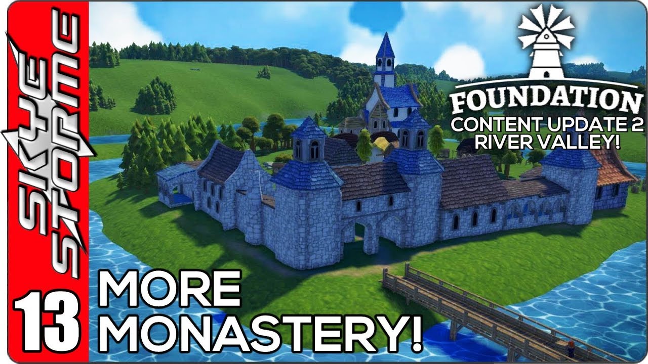 MORE MONASTERY! FOUNDATION Content Update 2 - River Valley Ep 13 - YouTube
