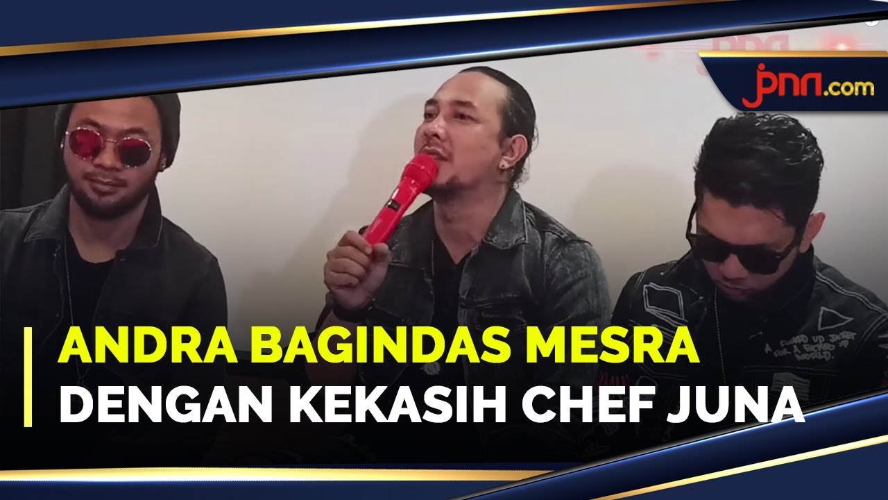 Respons Andra bagindas soal tuduhan cinlok dengan Pacar Chef Juna - YouTube