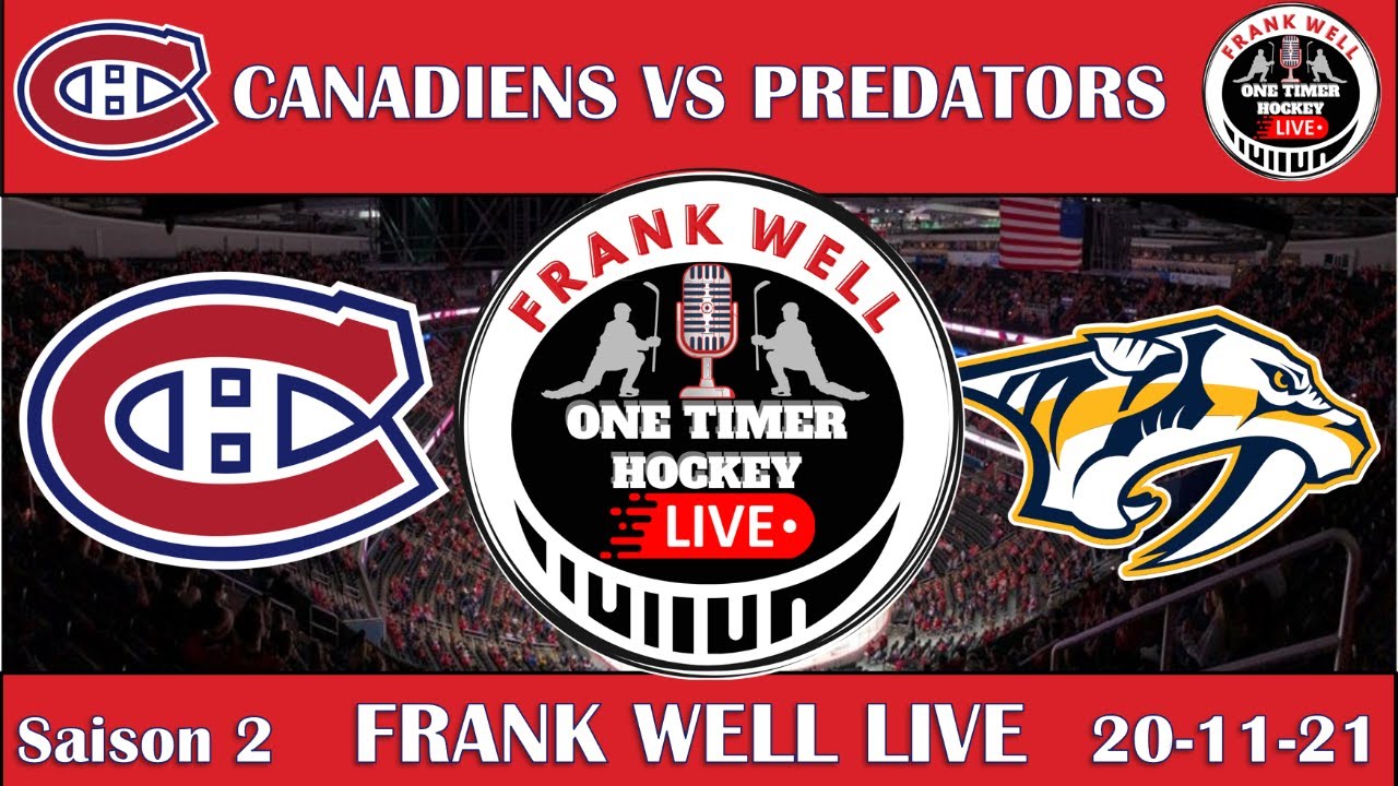CANADIENS VS PREDATORS LIVE 20 NOVEMBRE 2021 - YouTube