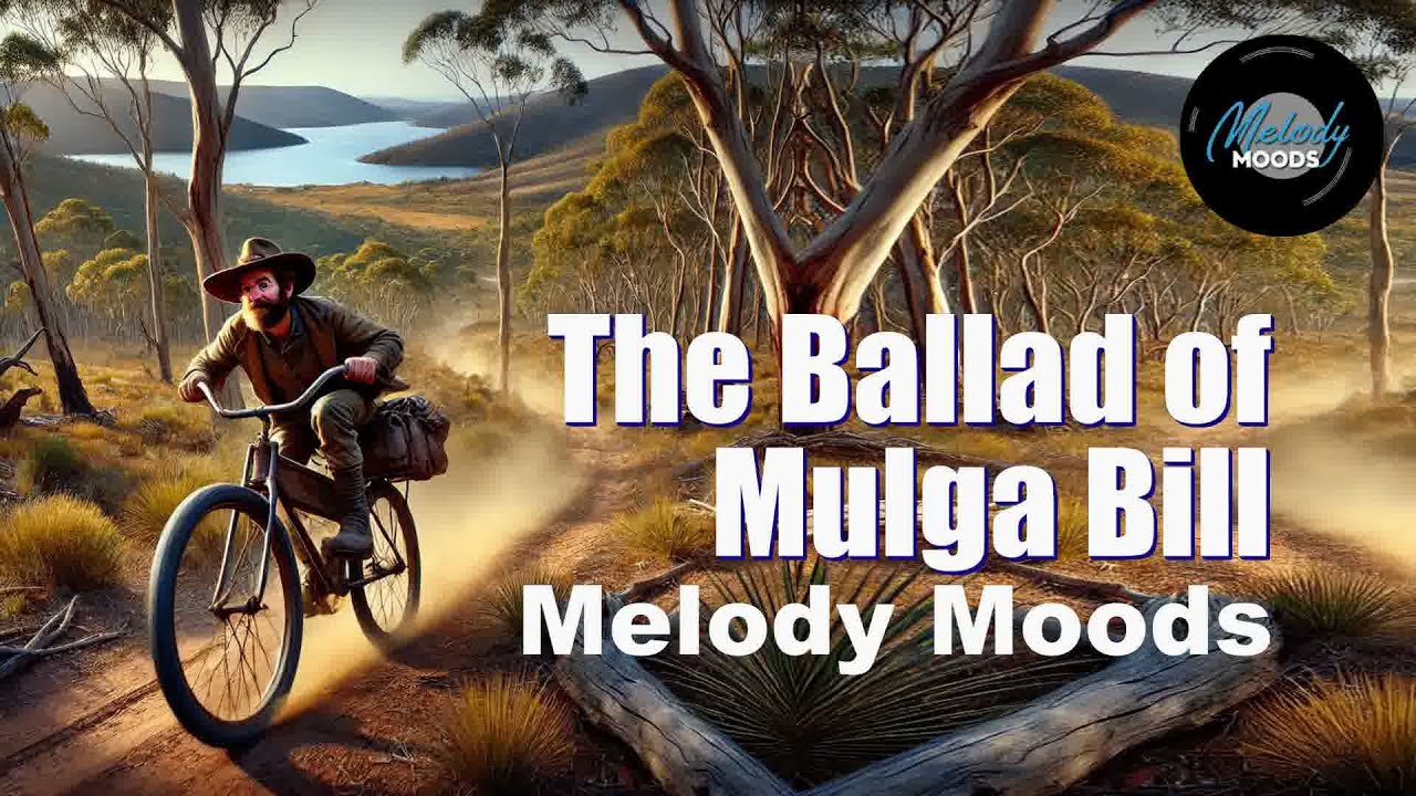 🚴‍♂️ The Ballad of Mulga Bill – A Wild Aussie Ride (Original) - YouTube