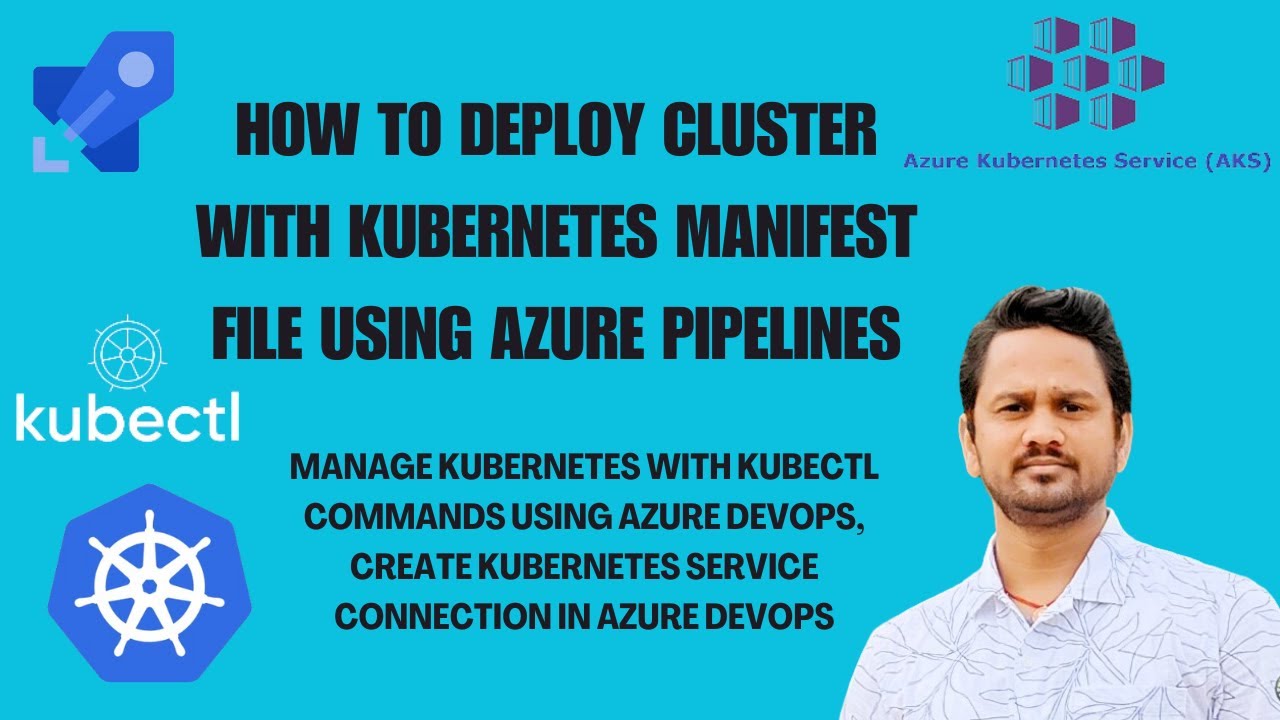 How Do I Deploy Kubernetes In Azure Devops How To Use Kubernetes In Azure Devops Kubectl