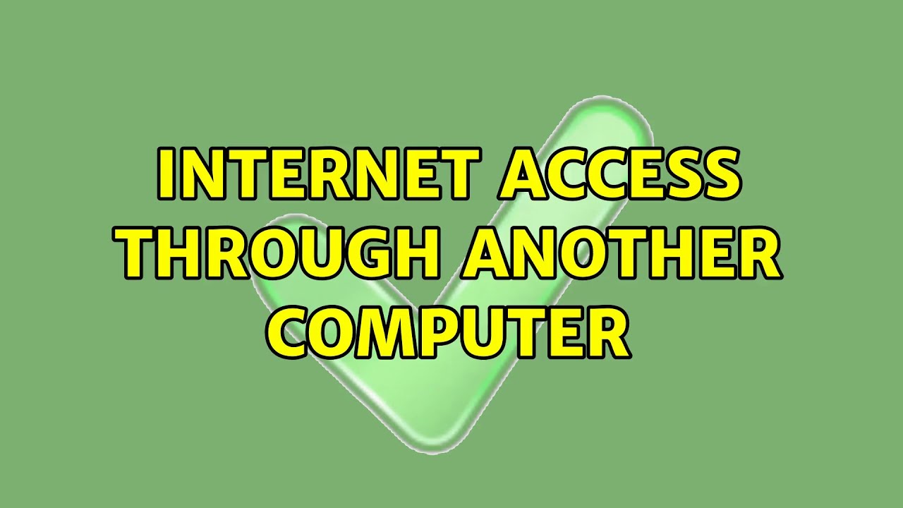 Ubuntu: Internet access through another computer - YouTube