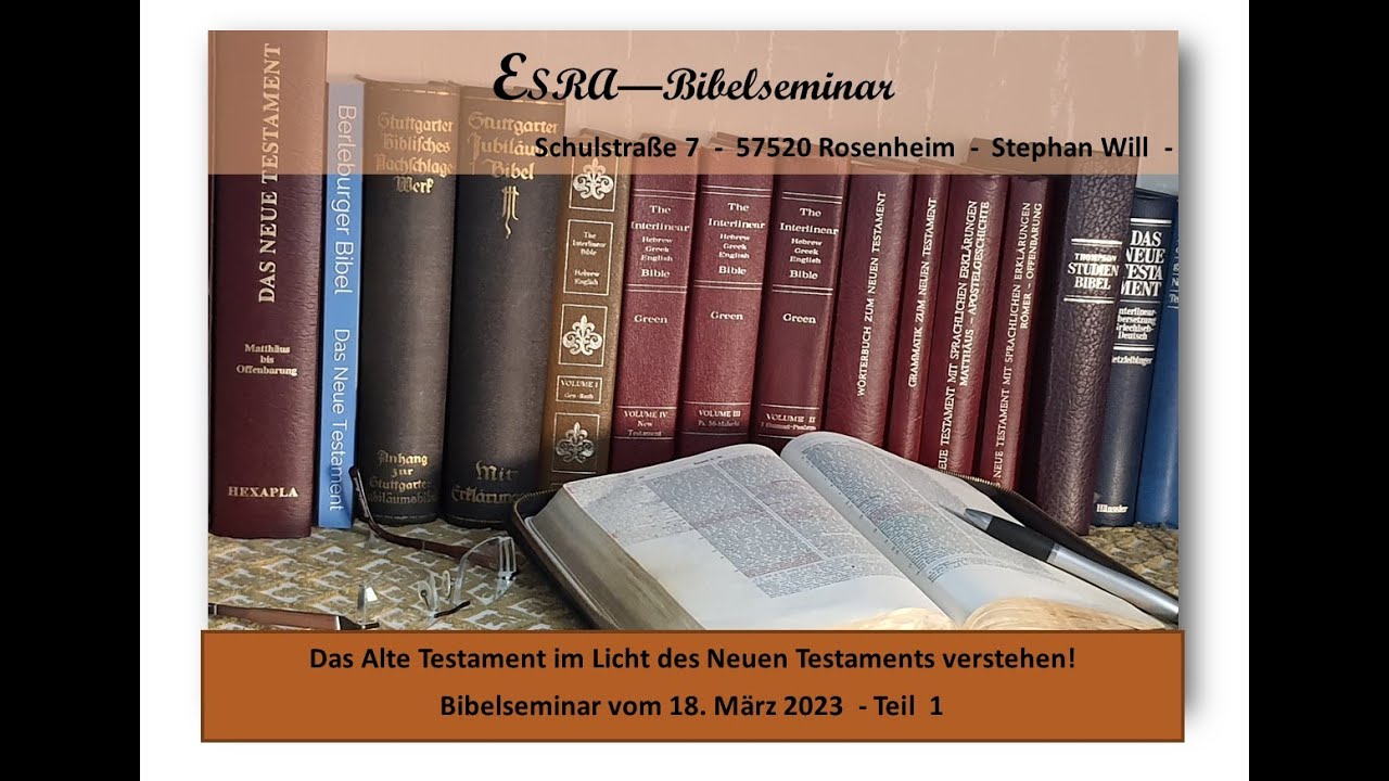 Bibelseminar 1 - Das Alte Testament im Kontext zum Neuen Testament ...