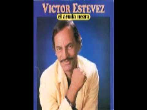 VICTOR ESTEVEZ EL AGUILA NEGRA - YouTube