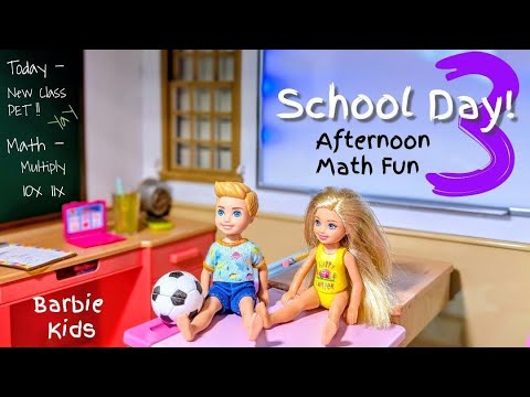 Barbie Kids School Day 3: Afternoon Math & a New Class Pet! - YouTube