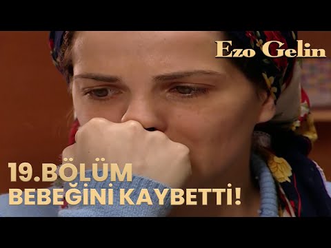 Ezo Gelin 19.Bölüm - Fatma, bebeğini kaybetti!