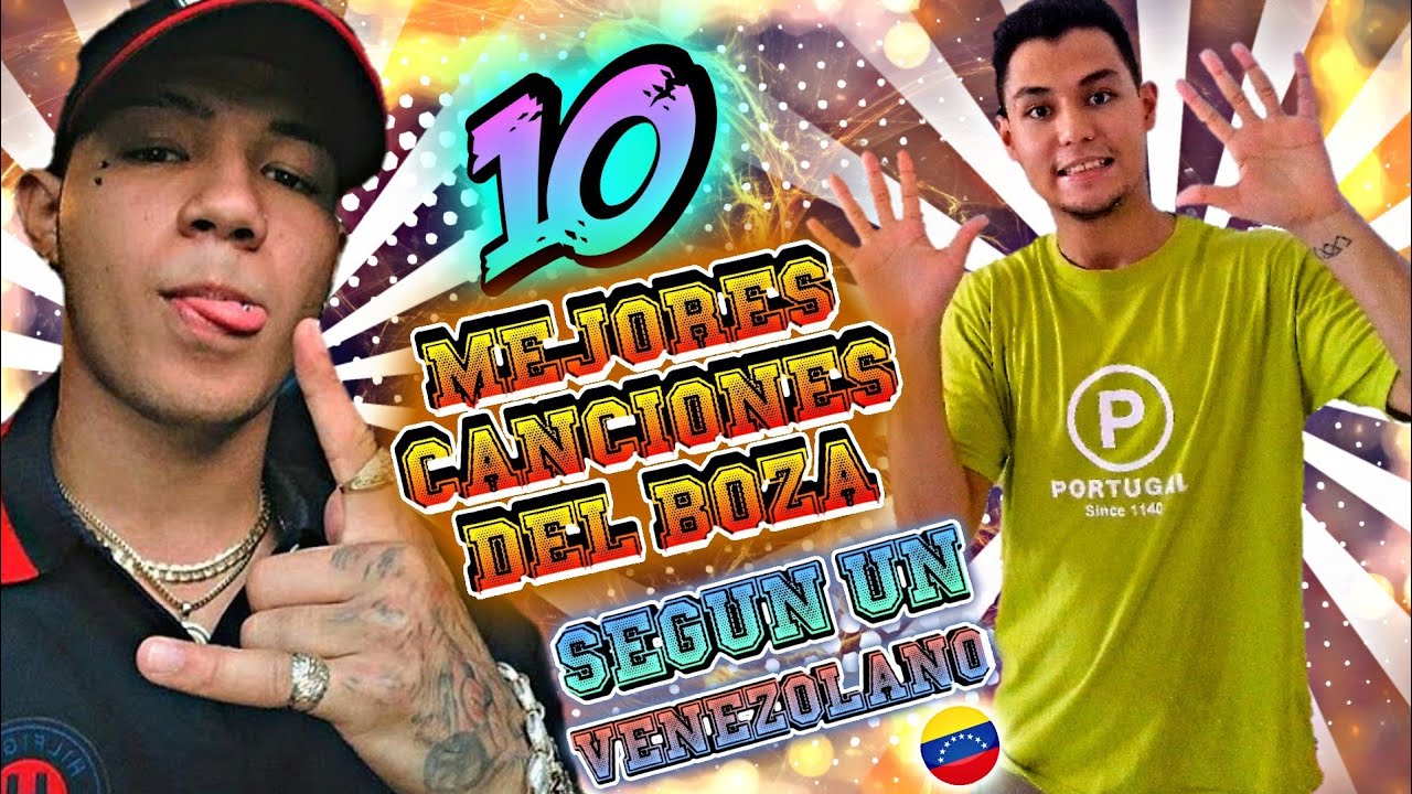 Top 10 MEJORES 🔥 canciones 🎵 de BOZA según un VENEZOLANO 🇻🇪 - YouTube