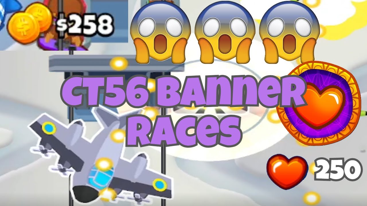 BTD6 CT56 Banner Races ft. Box of Chocolates - YouTube