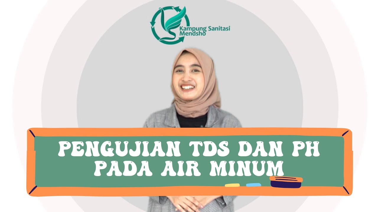 TUTORIAL PENGUJIAN TDS DAN PH PADA AIR MINUM - YouTube