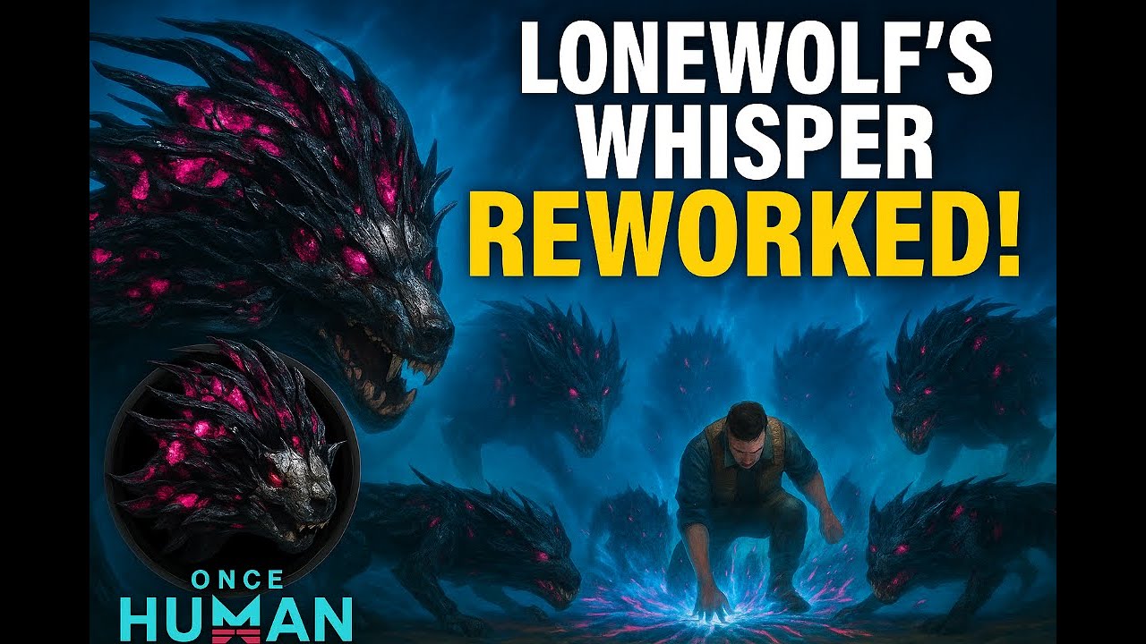 Once Human Deviant Reworks: Lonewolf's Whisper (WIP) - YouTube