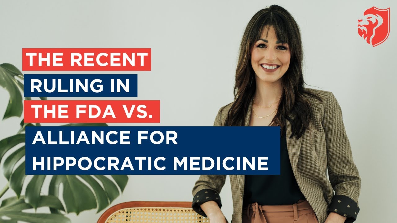 The Recent Ruling in FDA vs ALLIANCE FOR HIPPOCRATIC MEDICINE - YouTube