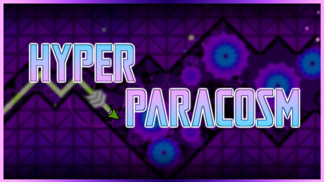 Hyper Paracosm by ViRuZ and TheRealSneaky [240hz] EXTREME DEMON (Off ...