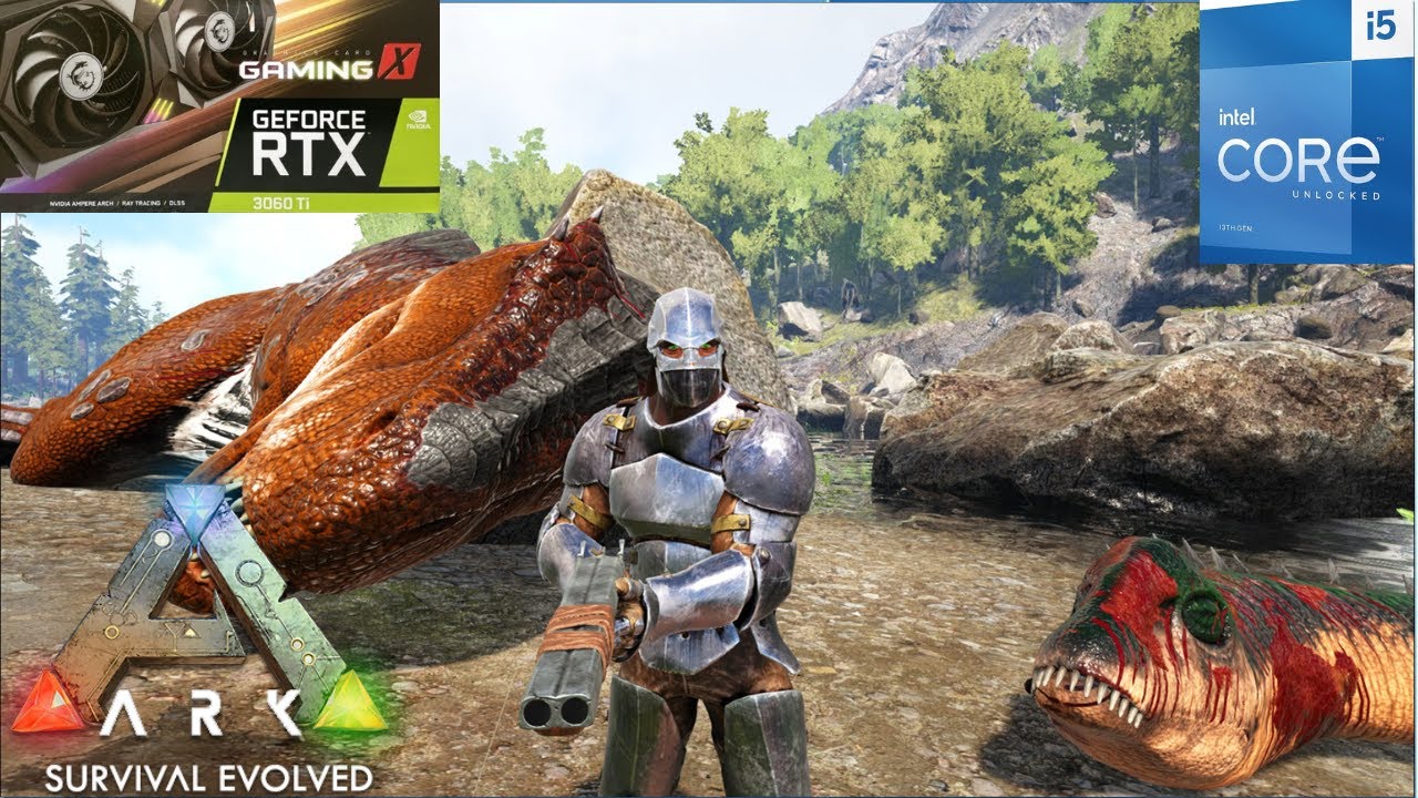 Ark Survival Evolved: Intel i5 & Nividia 3060 TI - 60FPS Exp!! # ...