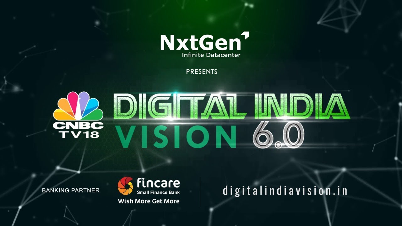 CNBC-TV18 Digital India Vision 6.0 – Virtual Summit | Presented by ...