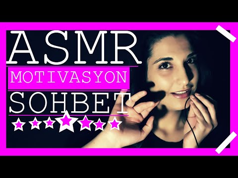 [ASMR] MOTİVE EDİCİ SOHBET - UYKU - RELAXING -  TRIGGER
