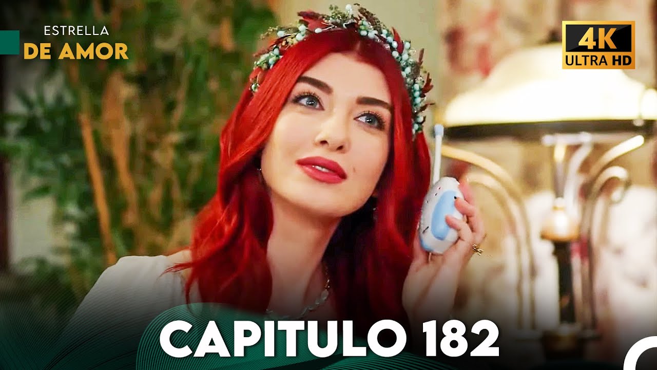 Estrella de Amor Capitulo 182 (4K) - YouTube
