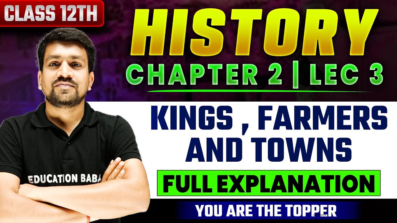 Class 12th History Chapter 2 | Kings Farmers And Towns Class 12 ...