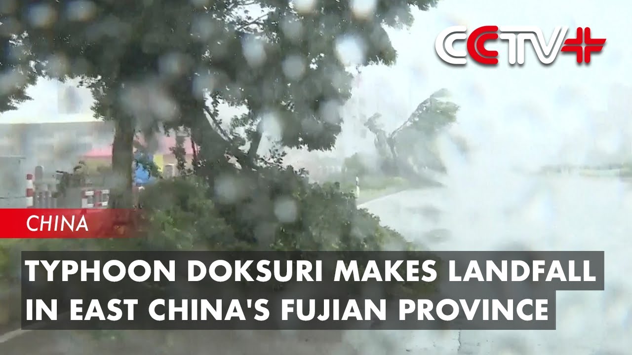 Typhoon Doksuri Makes Landfall in East China's Fujian Province - YouTube