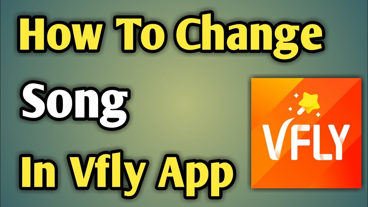 How To Change Song In Vfly App Vfly App Song Change Change Song In how-to-change-song-in-vfly-app-vfly-app-song-change-change-song-in