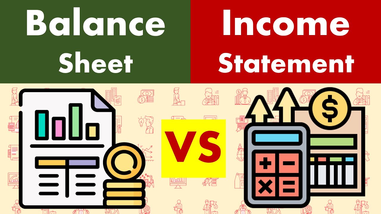 Differences between Balance Sheet and Income Statement in Accounting ...