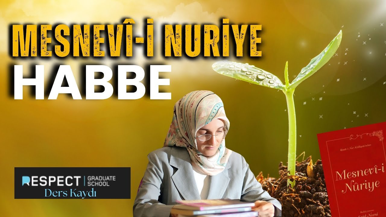 MESNEVÎ-İ NURİYE - HABBE - YouTube