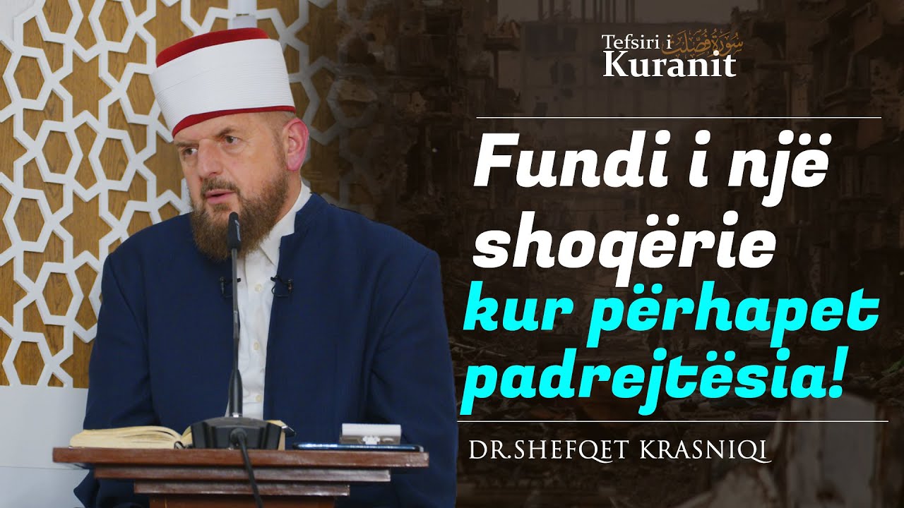 Fundi i një shoqërie kur përhapet padrejtësia! - Dr. Shefqet Krasniqi ...
