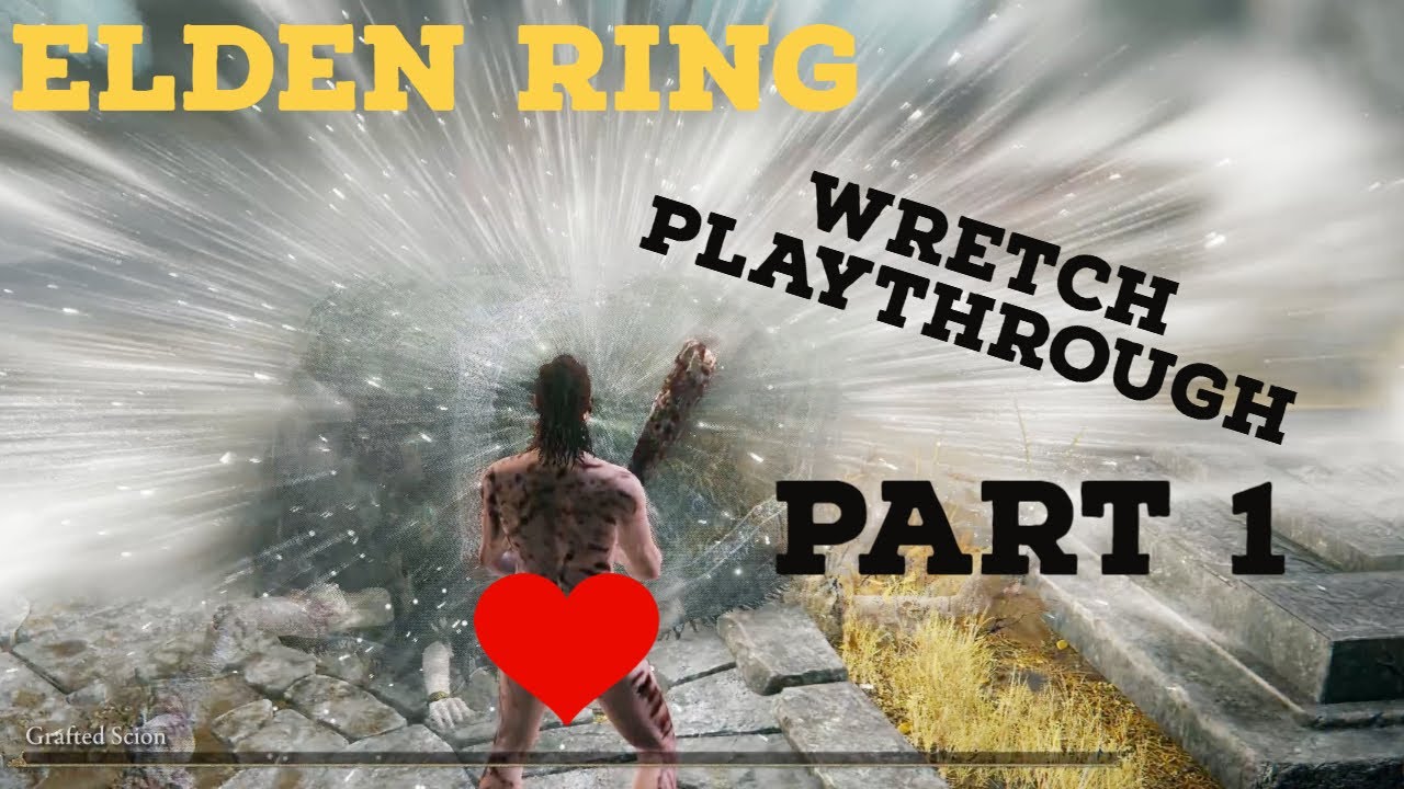 Elden Ring | Wretch Playthrough | Twitch Stream | Part 1 - YouTube