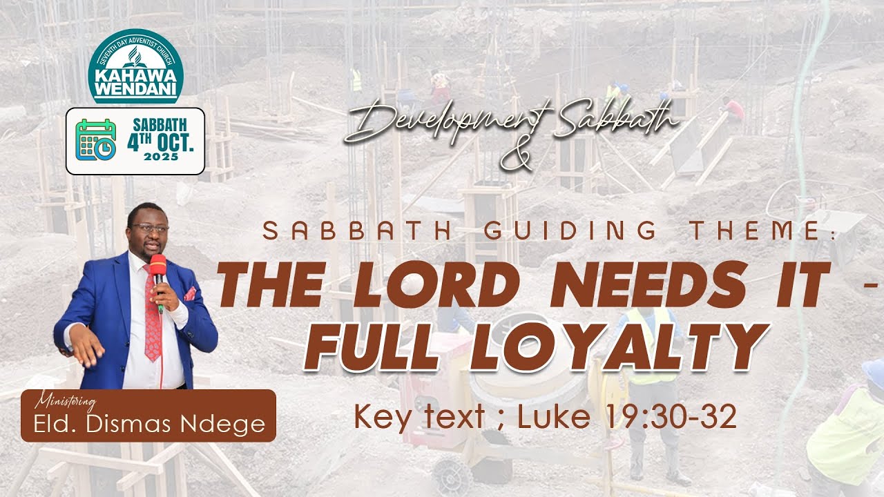 Development Sabbath | The Lord Needs It - Full Loyalty Pr. Dismas Ndege ...