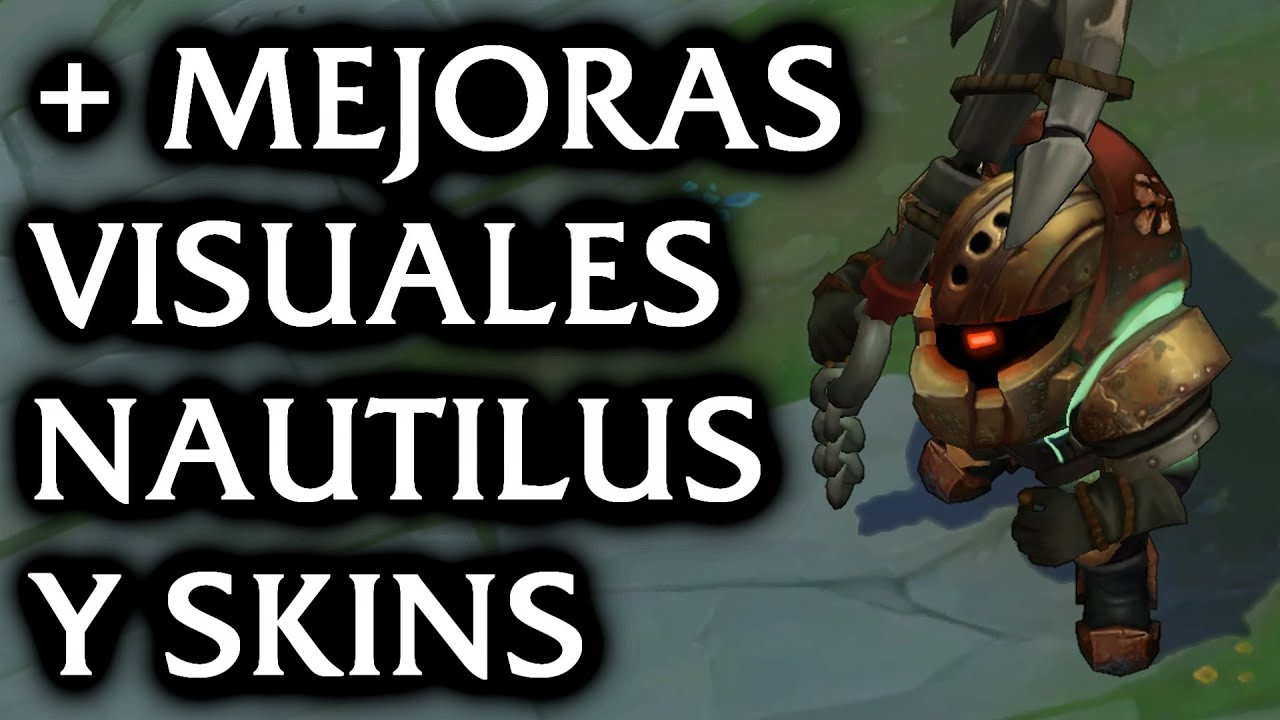 Más mejoras visuales Nautilus + skin, League of Legends - YouTube