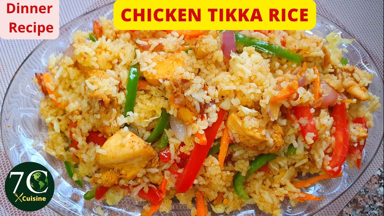 Chicken Tikka Rice Recipe By 7C Cuisine | Spicy & Delicious Dinner | # ...