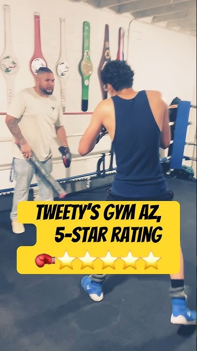 Tweety’s GYM 5 Star ⭐️ coach az #boxing #boxingnews #proboxing #trending #tiktok #fitness #viral ...