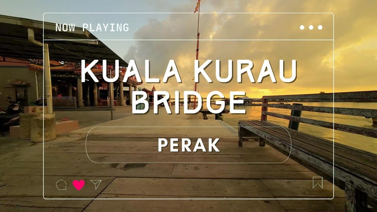 Stunning Sunset Views from Kuala Kurau Bridge Second Part - Seaside and ...
