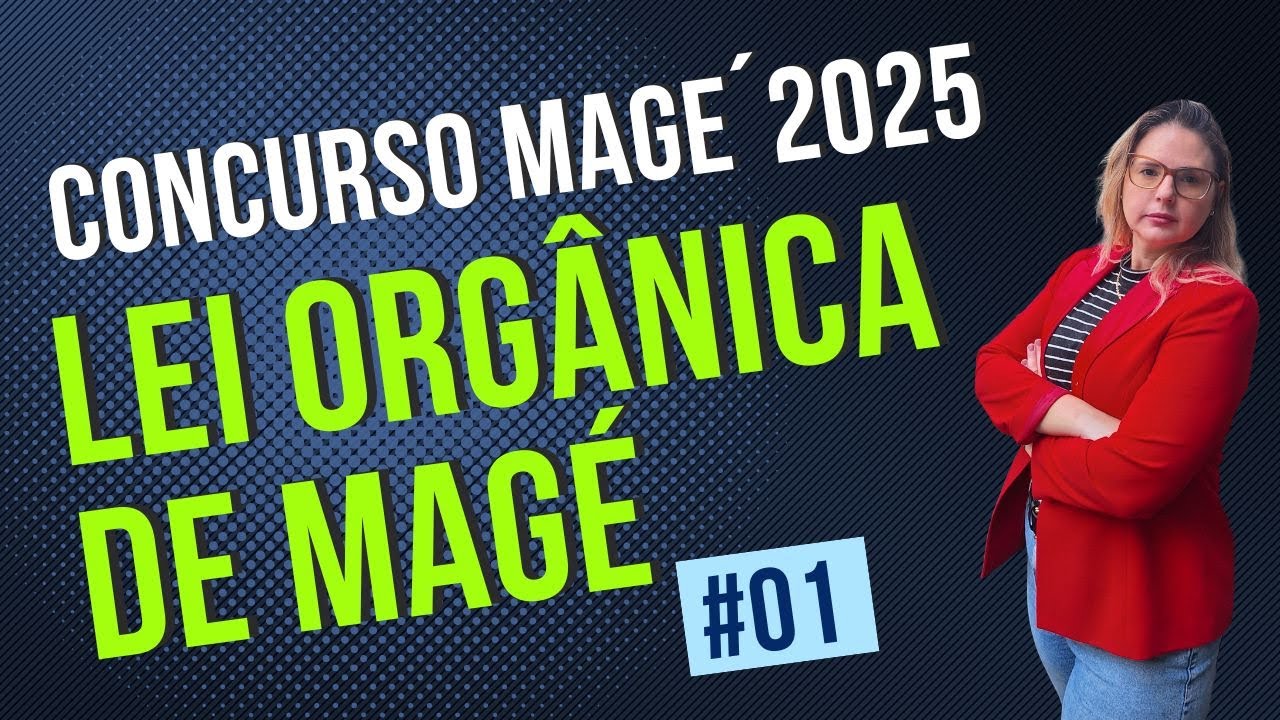 Lei Orgânica de Magé #01 [Concurso Magé RJ 2024/2025] - YouTube