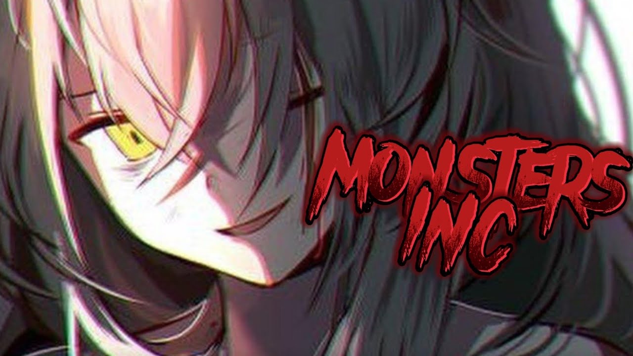 nightcore - Monsters Inc 《 lyrics 》 - YouTube