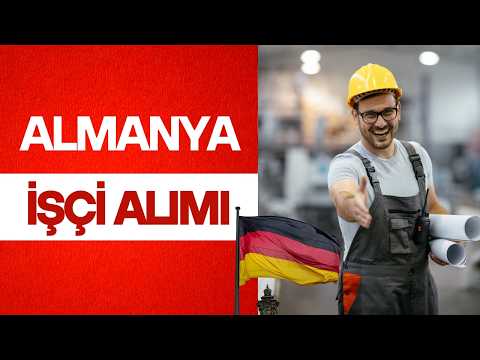 Almanya işçi alımı (ALMANYA'YA GİTMEK İSTİYORSAN BUNU İZLE)