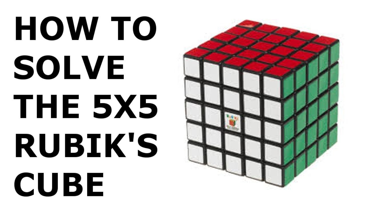 How To Solve The 5x5 Rubik s Cube YouTube how-to-solve-the-5x5-rubik-s-cube-youtube
