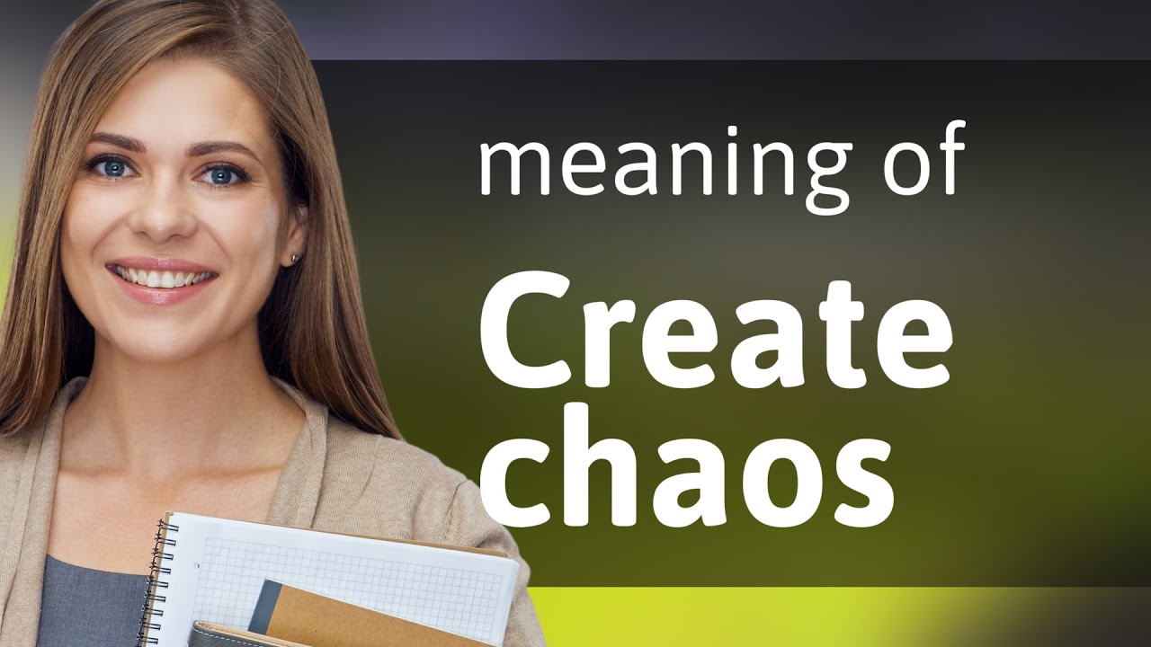 Understanding "Create Chaos" - English Phrases Explained - YouTube