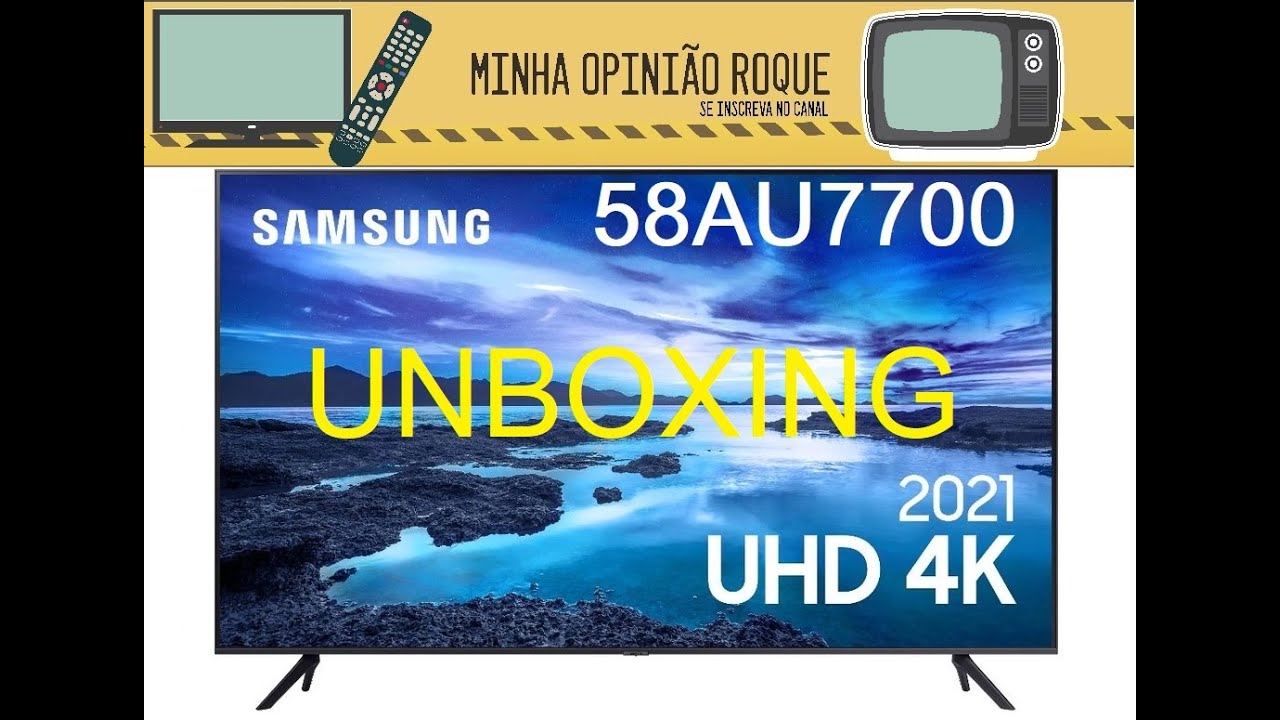 Samsung 58AU7700 Crystal, UNBOXING modelo 2021 - YouTube