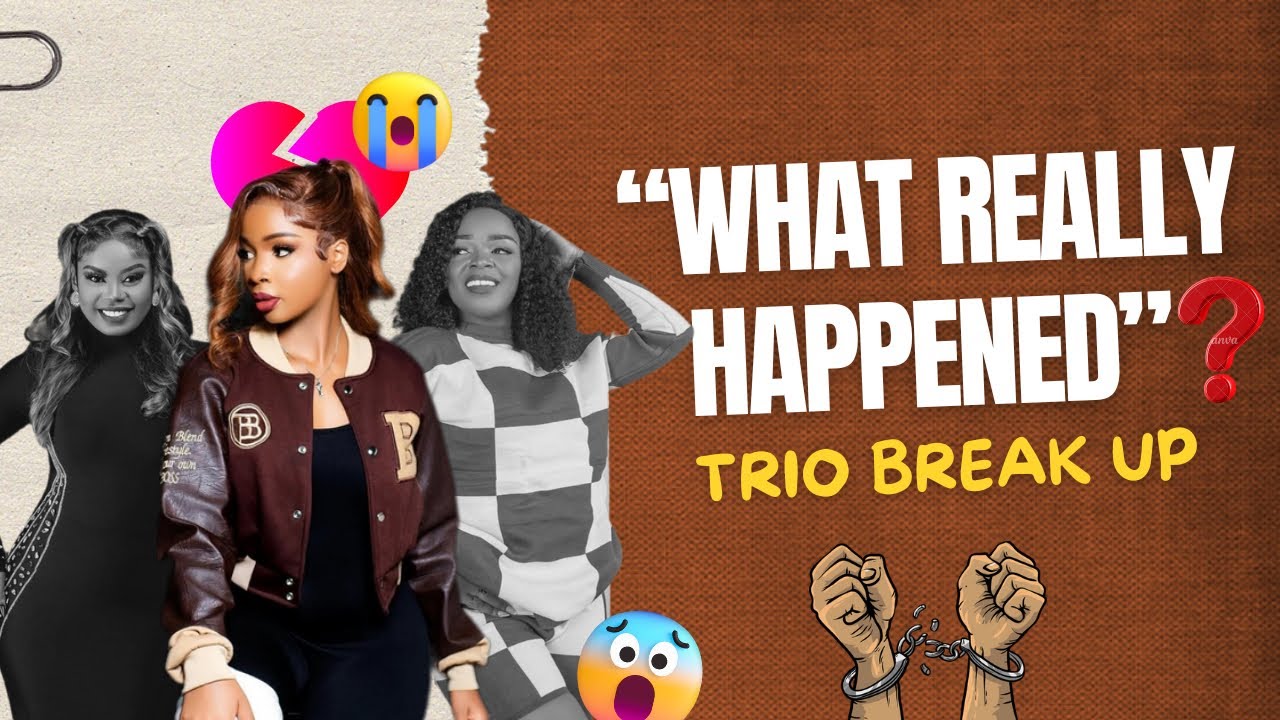 WHAT REALLY HAPPENED🤔🤔|| TRIO BREAK UP - YouTube